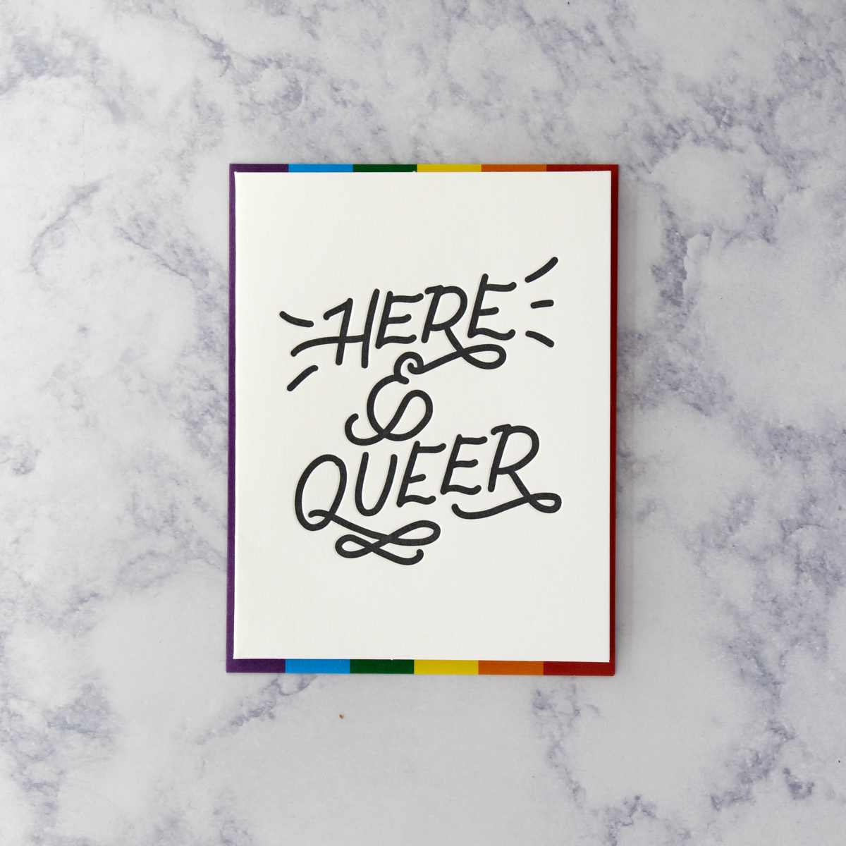 Letterpress “Here & Queer” LGBTQIA+ Pride Friendship Card – Bonsai ...